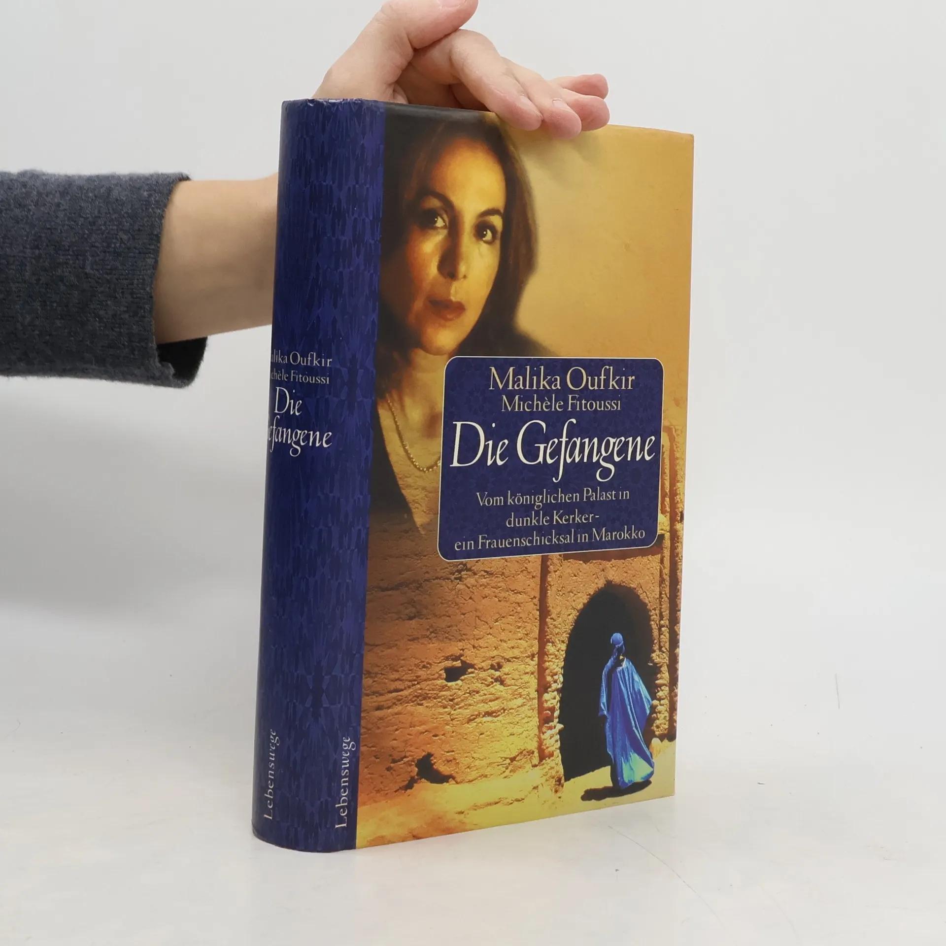 Die Gefangene von Malika Oufkir: As New Hardcover (2000) | Bookbot