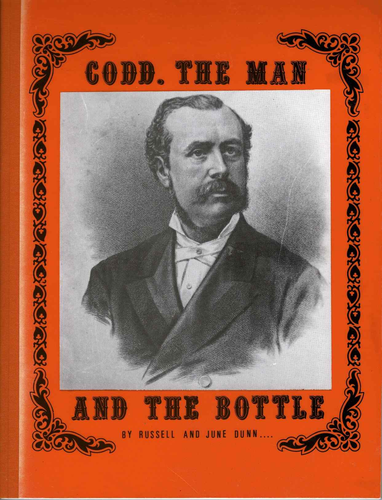 Codd, the Man and the Bottle by Dunn, Russell, and Jane Dunn: Cloth ...