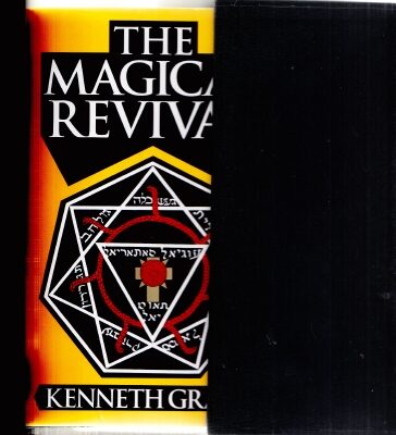 The Magical Revival (numbered/slipcased) by Grant, Kenneth: Hardcover ...