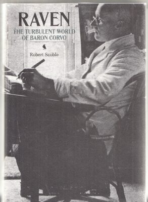 Raven: The Turbulent World of Baron Corvo [aka Frederick Rolfe] by ...