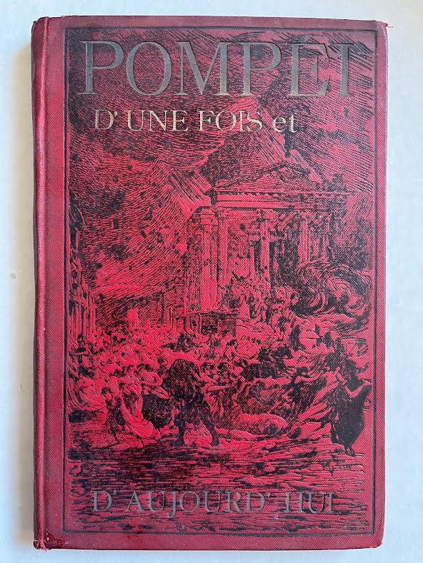 Pompéi d'une fois et Pompéi d'aujourd'hui : principaux monuments en ...