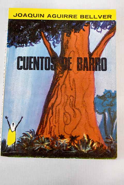 Cuentos de barro by Aguirre Bellver, Joaquín: Bien tapa blanda (1969) | Alcaná Libros