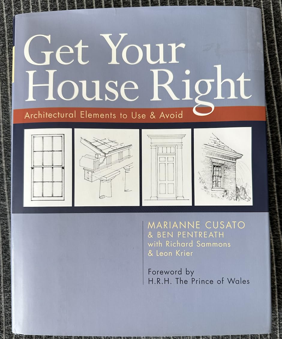 Get Your House Right: Architectural Elements to Use & Avoid by Cusato ...