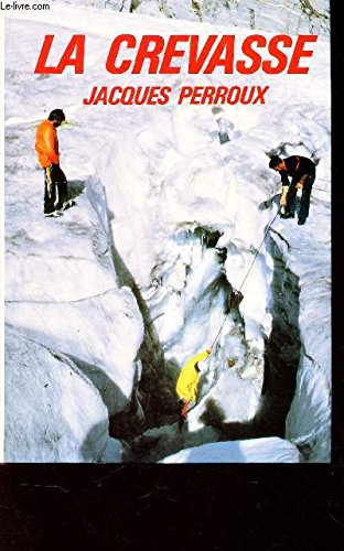 LA CREVASSE. von PERROUX JACQUES: Bon Hardcover | Ammareal