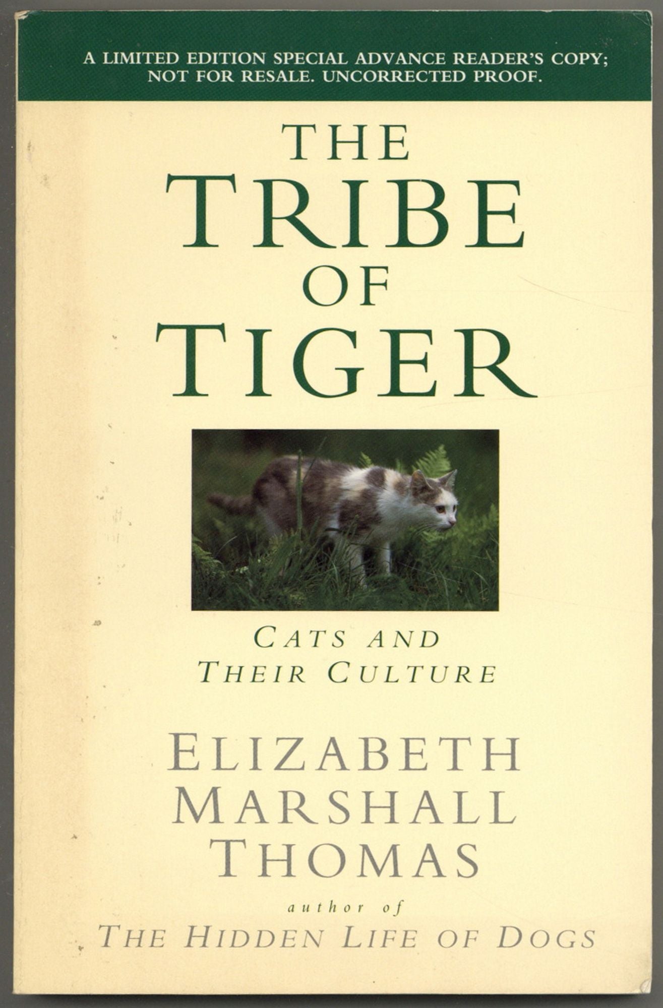 The Tribe of Tiger: Cats and Their Culture by THOMAS, Elizabeth ...