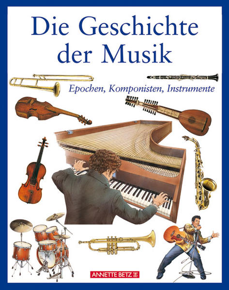 Die Geschichte der Musik: Epochen, Komponisten, Instrumente Epochen ...