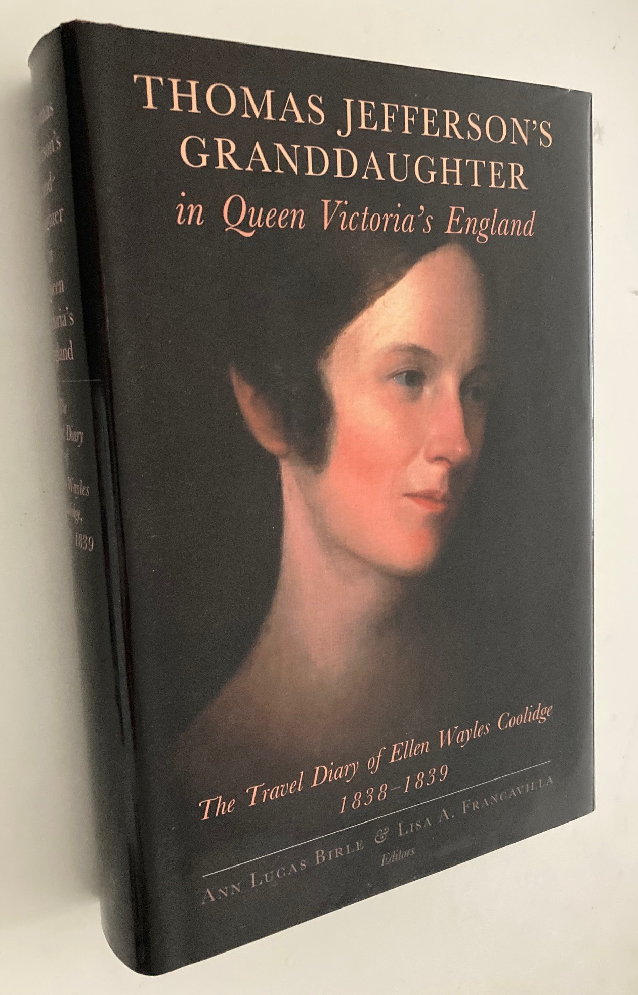 Thomas Jefferson's Granddaughter in Queen Victoria's England: The ...