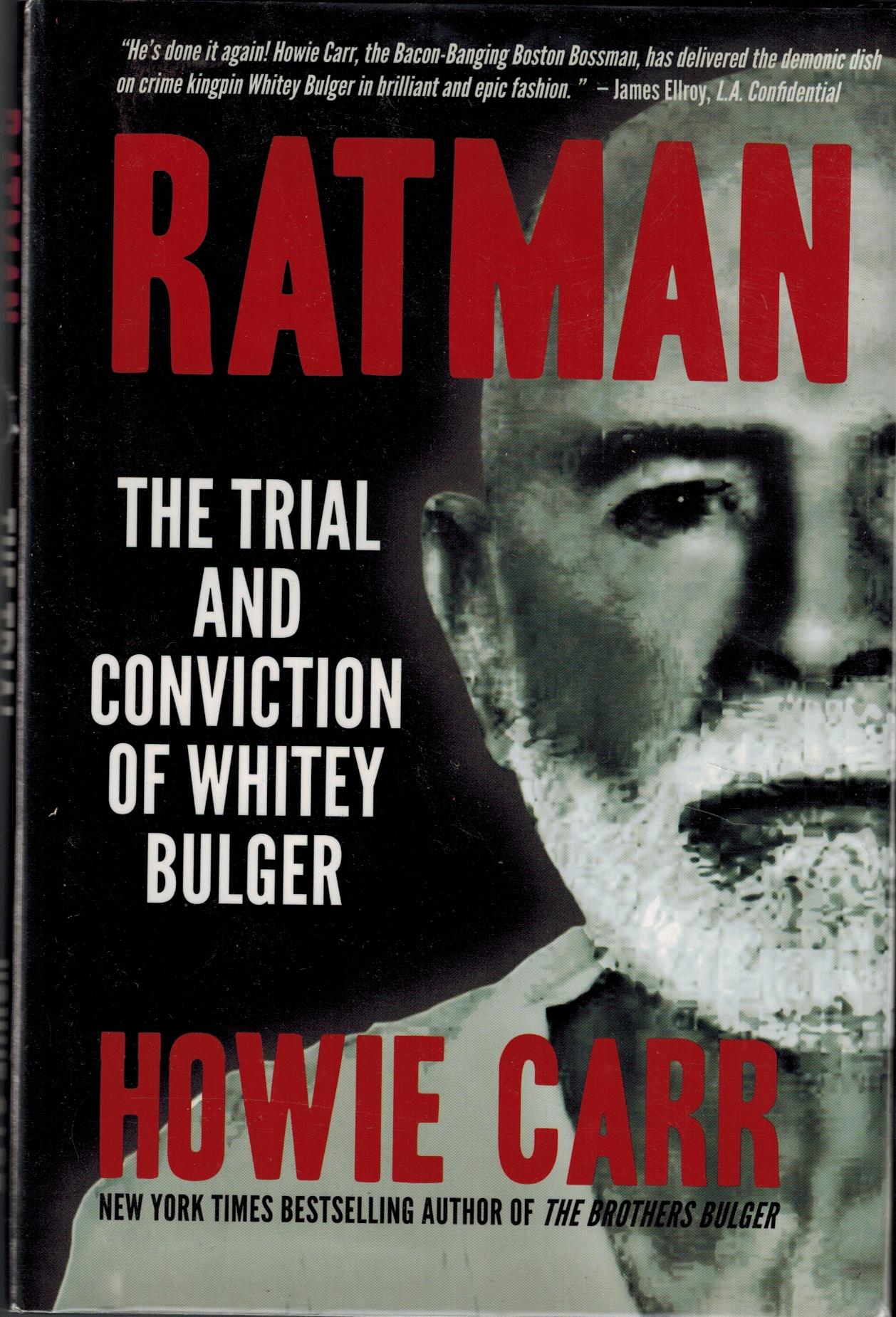Ratman - The Trial and Conviction of Whitey Bulger - SIGNED by Howie ...