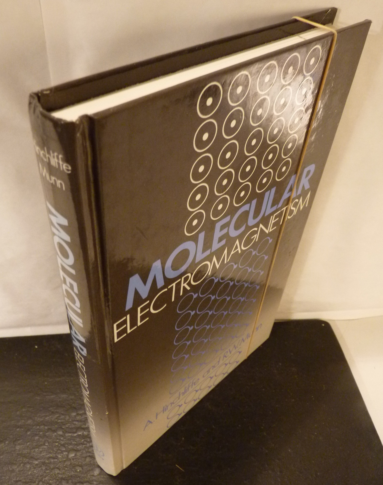 Molecular Electromagnetism. by Hinchliffe, Alan and Robert W. Munn ...