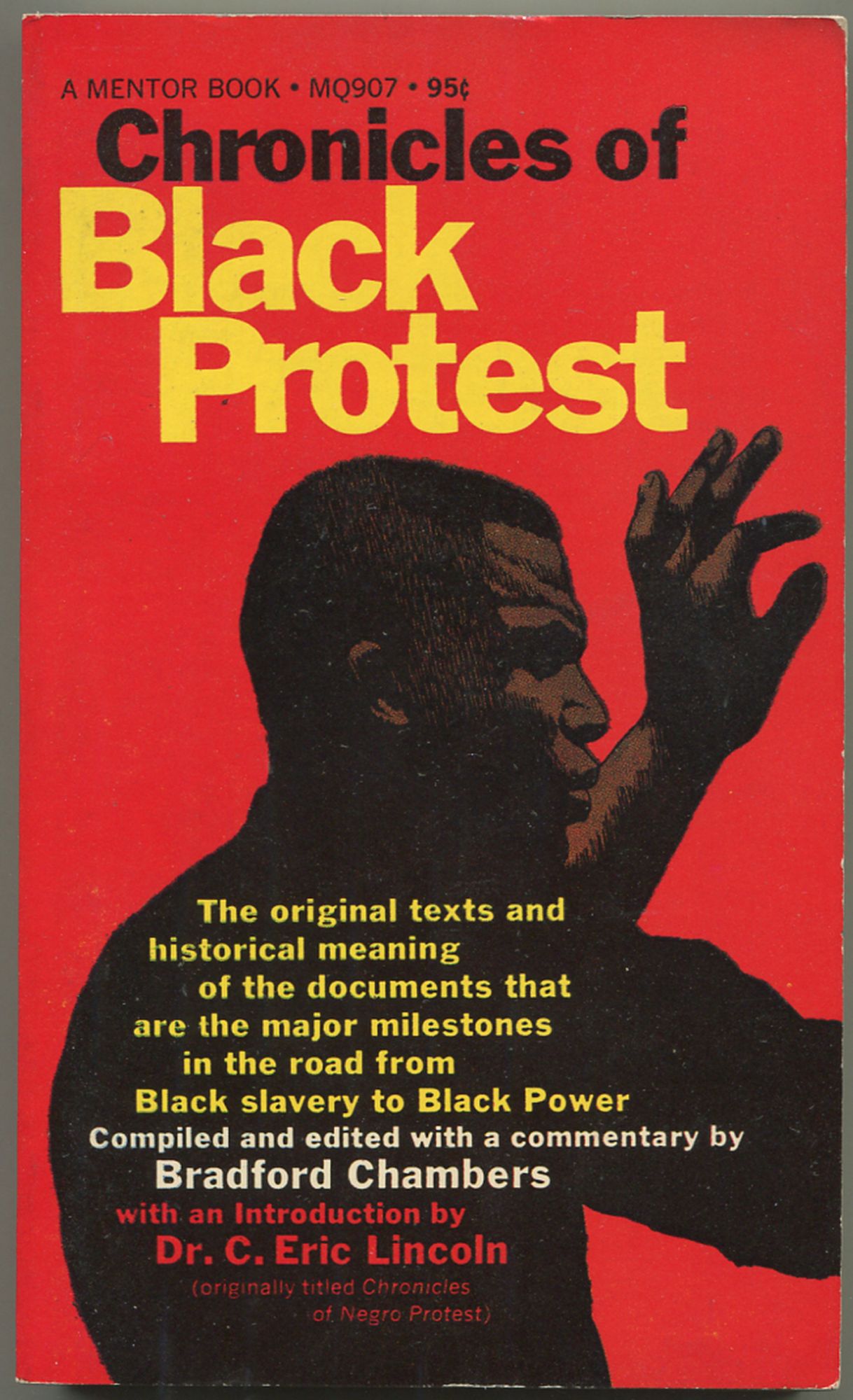 Chronicles of Black Protest by CHAMBERS, Bradford, compiled and edited ...
