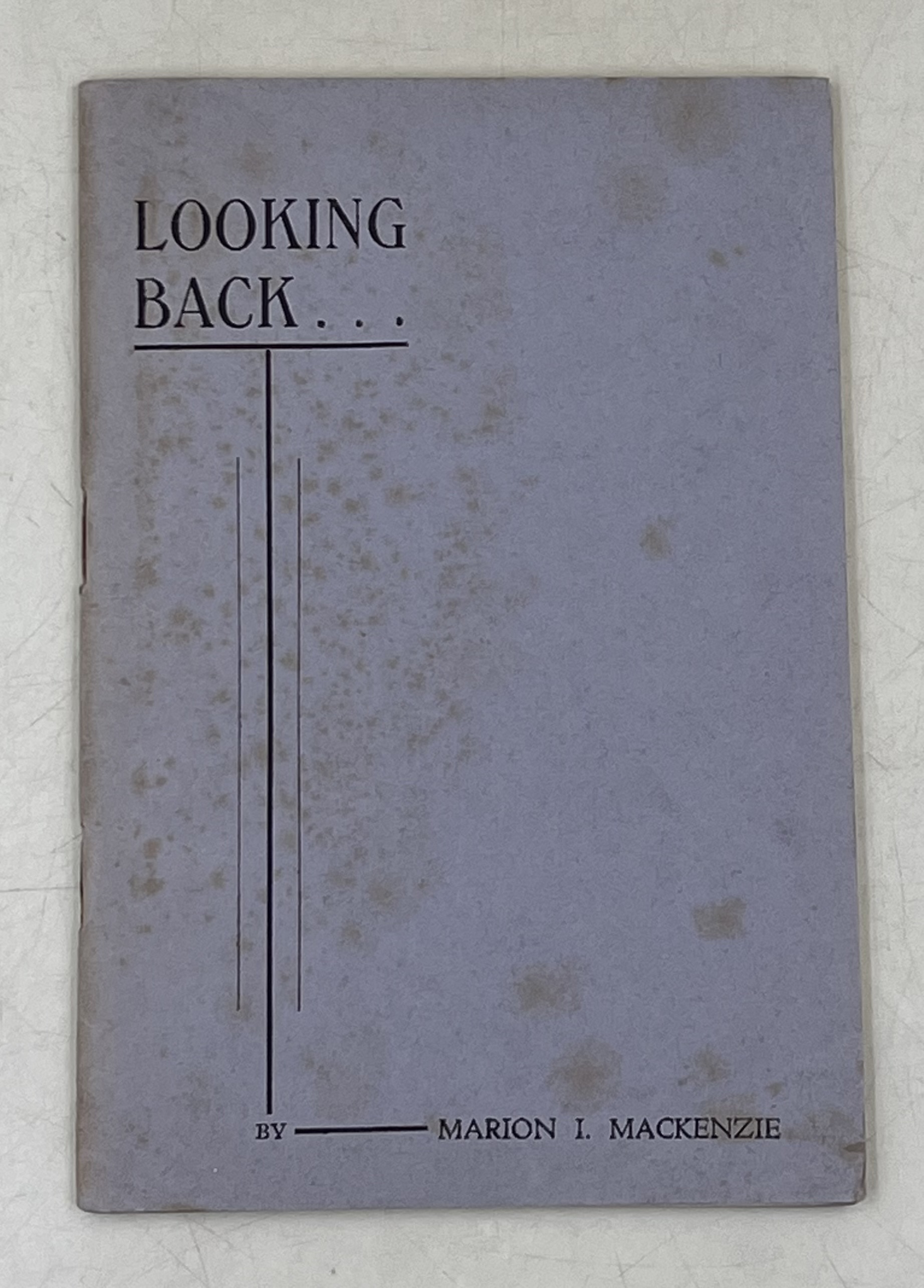 Looking Back by Mackenzie, Marion I.: Very Good Soft cover 1st Edition ...