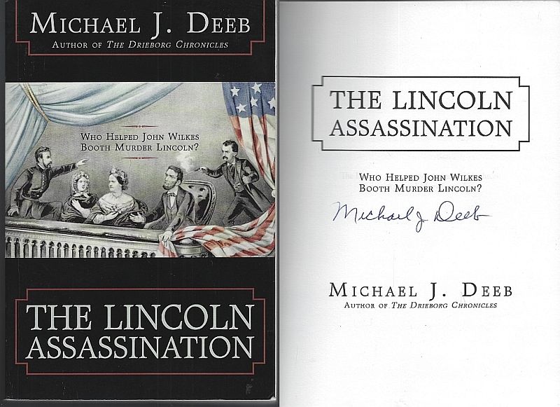 LINCOLN ASSASSINATION Who Helped John Wilkes Booth Murder Lincoln par ...