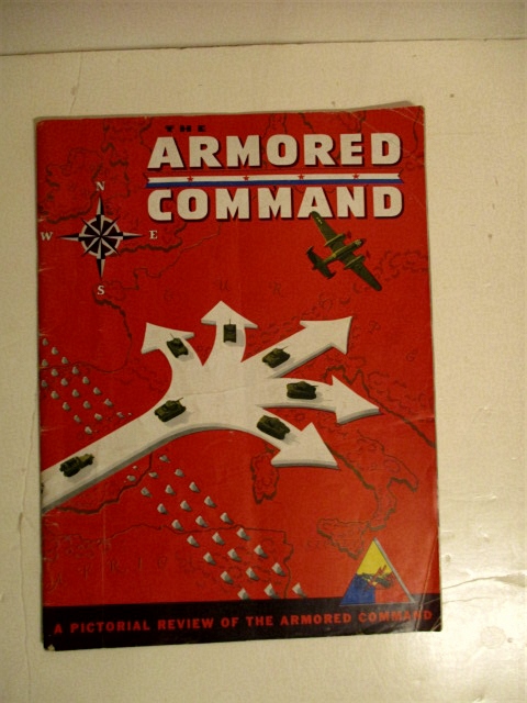 Armored Command: A Pictorial Review of the Armored Command. by Armored ...