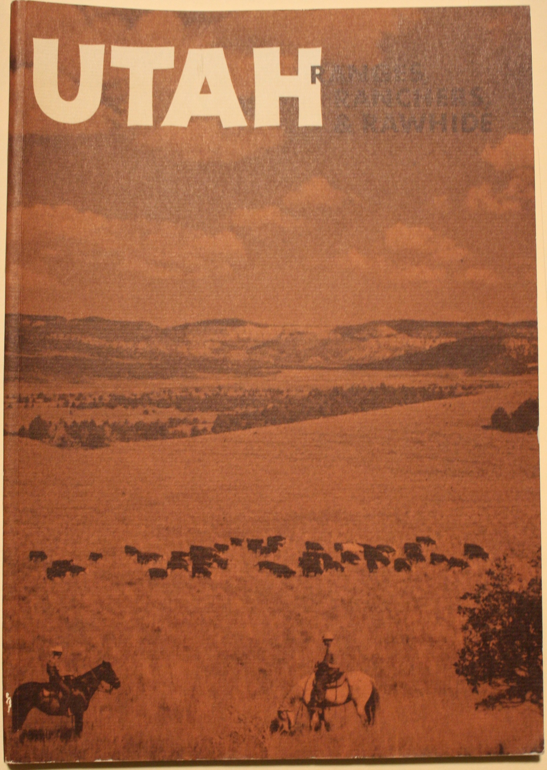 Utah, Ranges, Ranchers, and Rawhide articles contained in the Utah ...