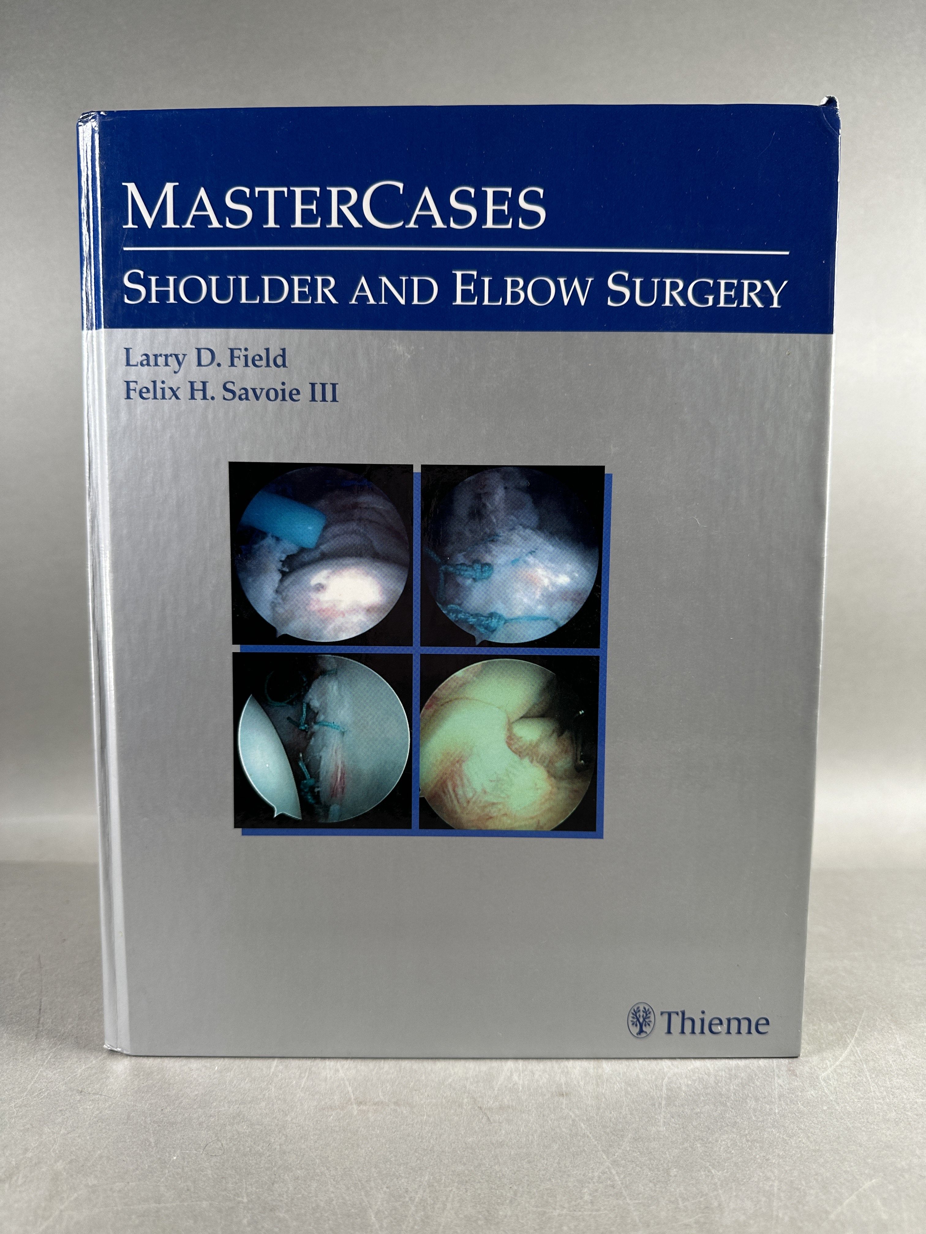 Mastercases; Shoulder and Elbow Surgery by Larry D. Field and Felix H ...