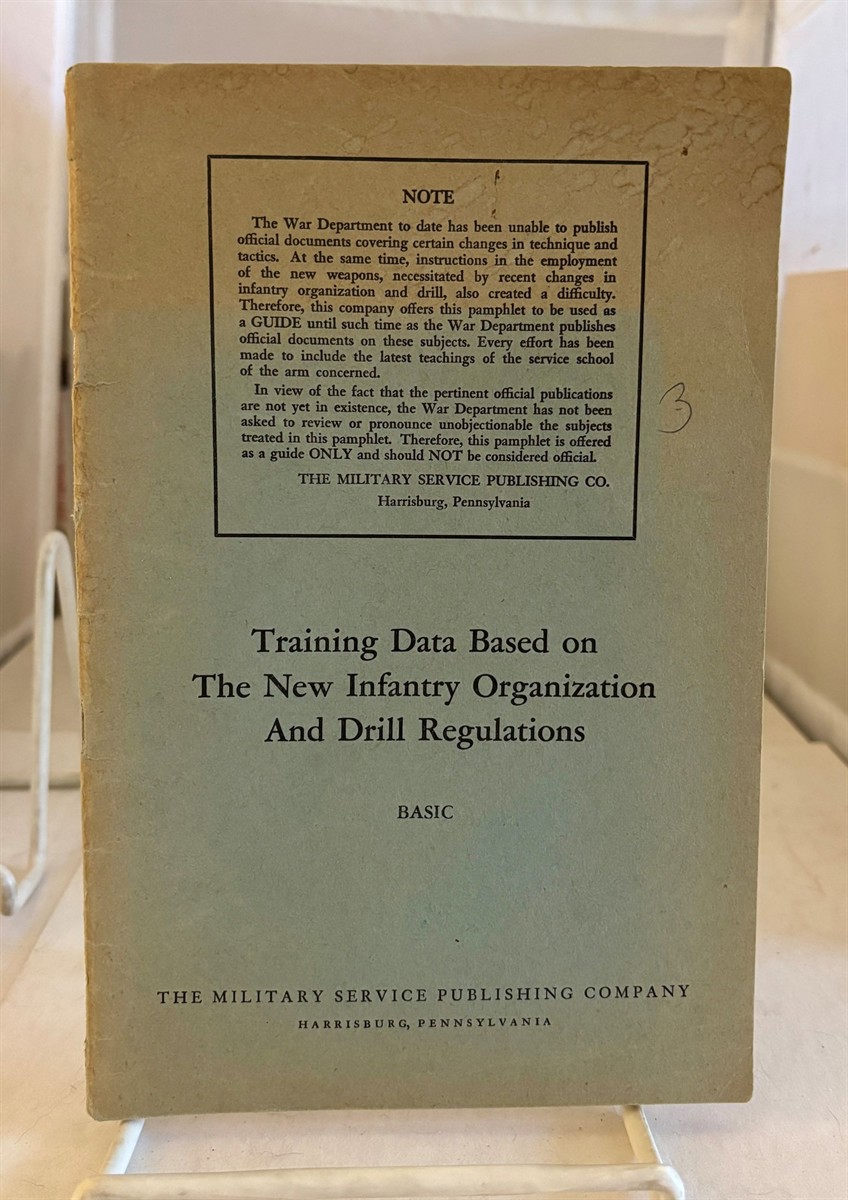 Training Data Based on the New Infantry Organization and Drill ...