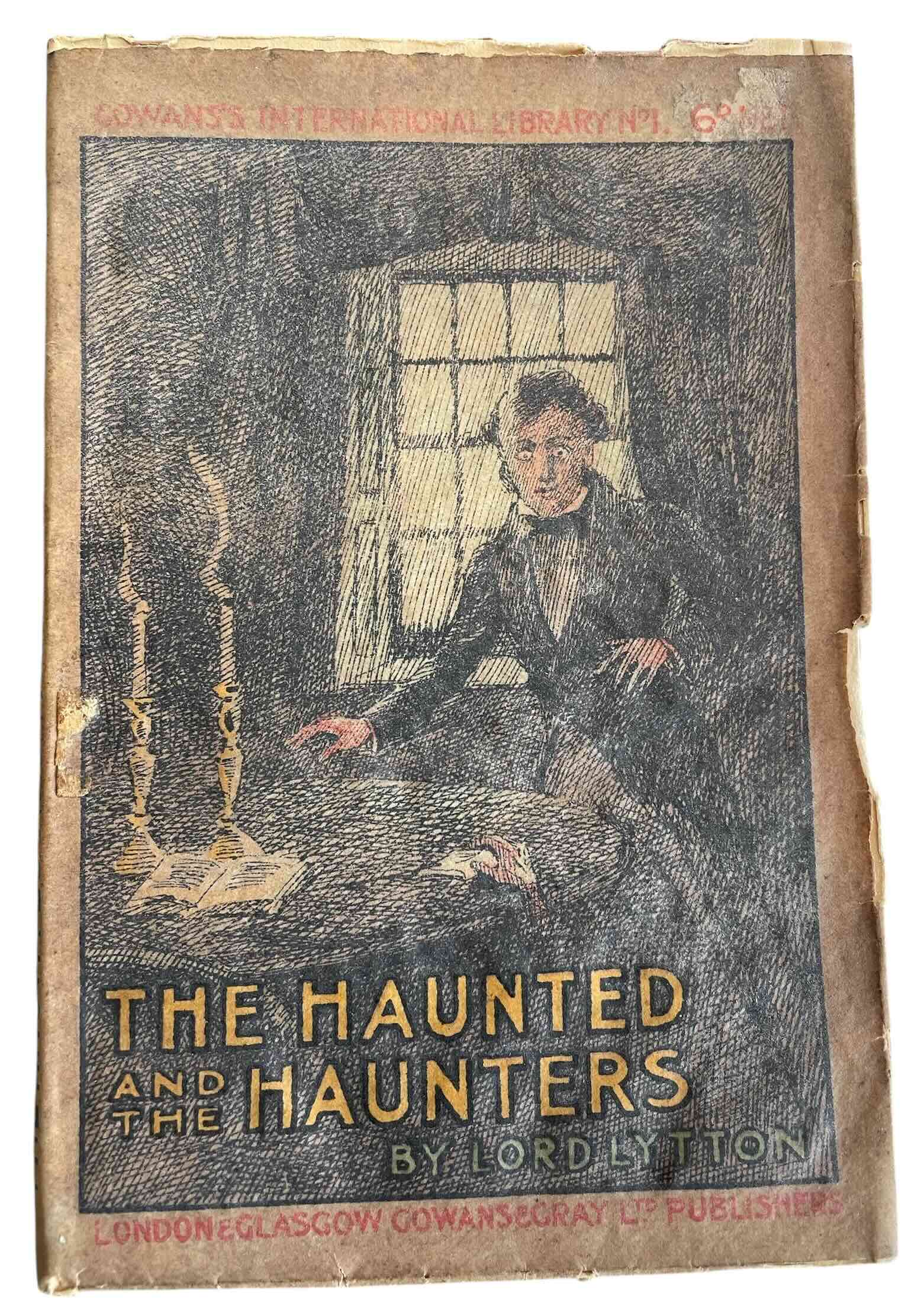 THE HAUNTED AND THE HAUNTERS or The House and The Brain by Lytton, Lord ...