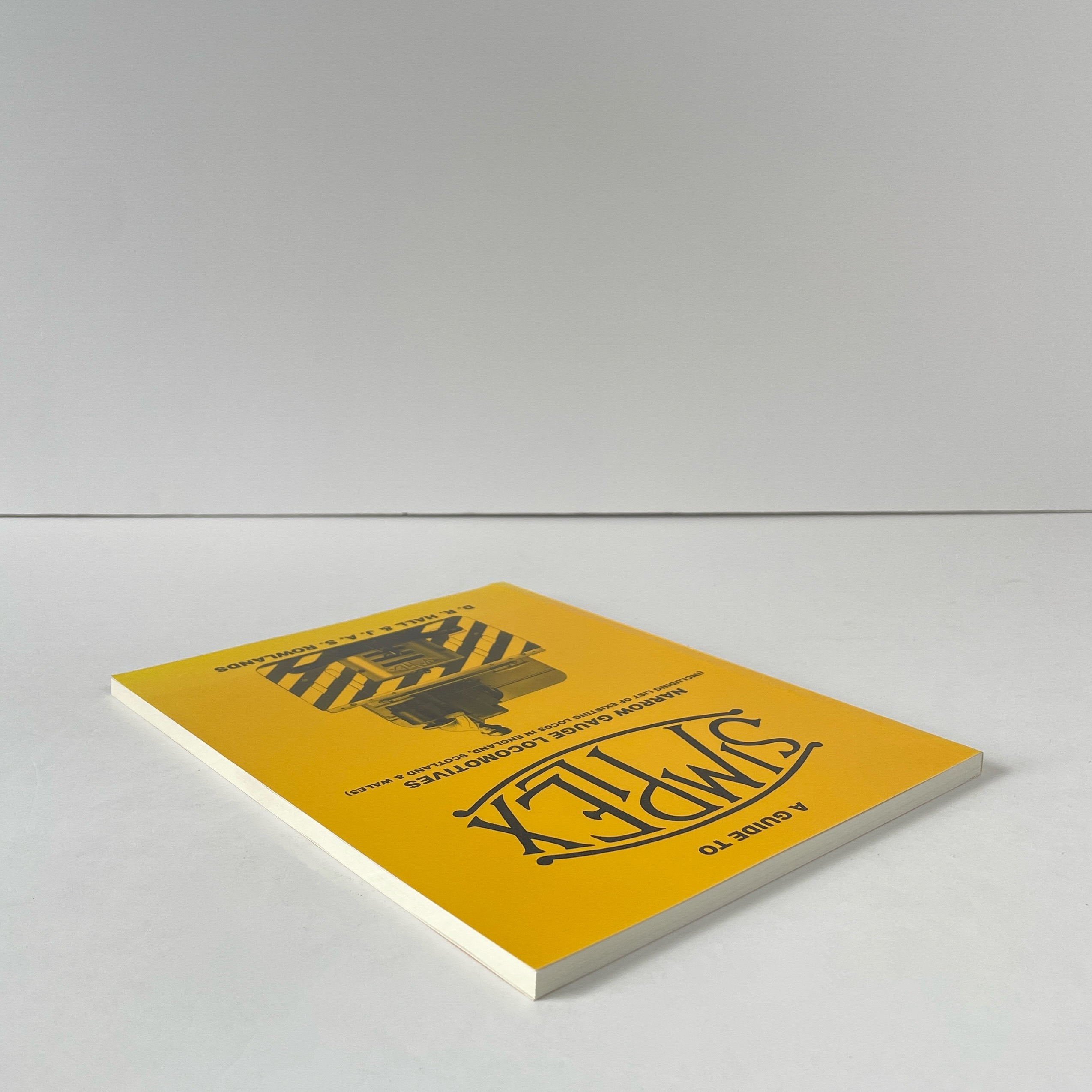 A Guide To Simplex, Narrow Gauge Locomotives by Hall, D R; Rowlands, J ...