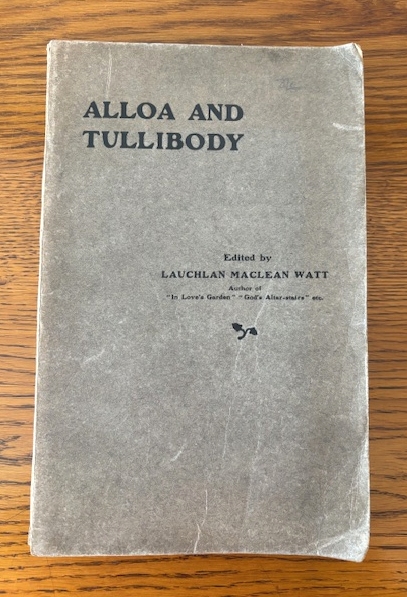 Alloa And Tullibody: Being the Book of the Bazaar by Watt Lauchlan ...