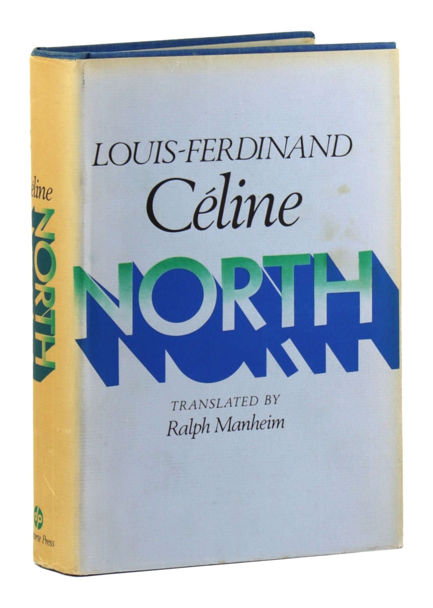 North by Louis-Ferdinand Celine; Ralph Manheim [trans.]: Very Good ...