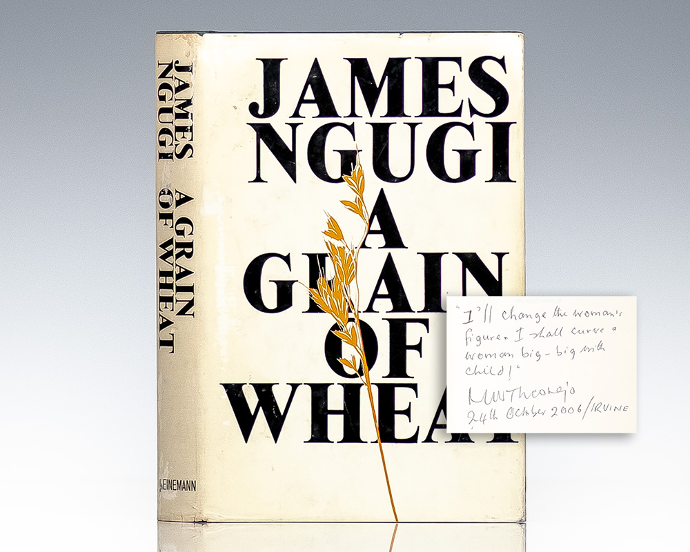 A Grain of Wheat. by Ngugi, James [Ngugi wa Thiongo]: (1967) Signed by Author(s) | Raptis Rare Books