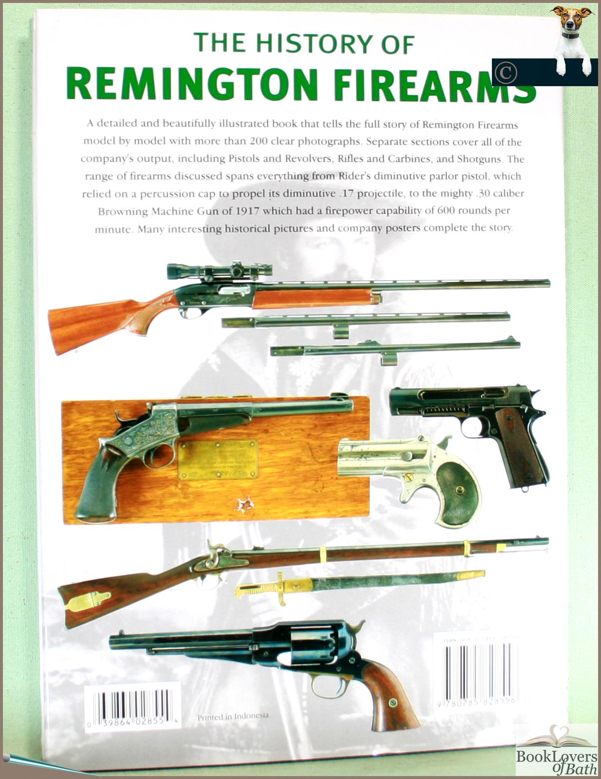 The History of Remington Firearms by Roy Marcot: Very Good Hardback ...