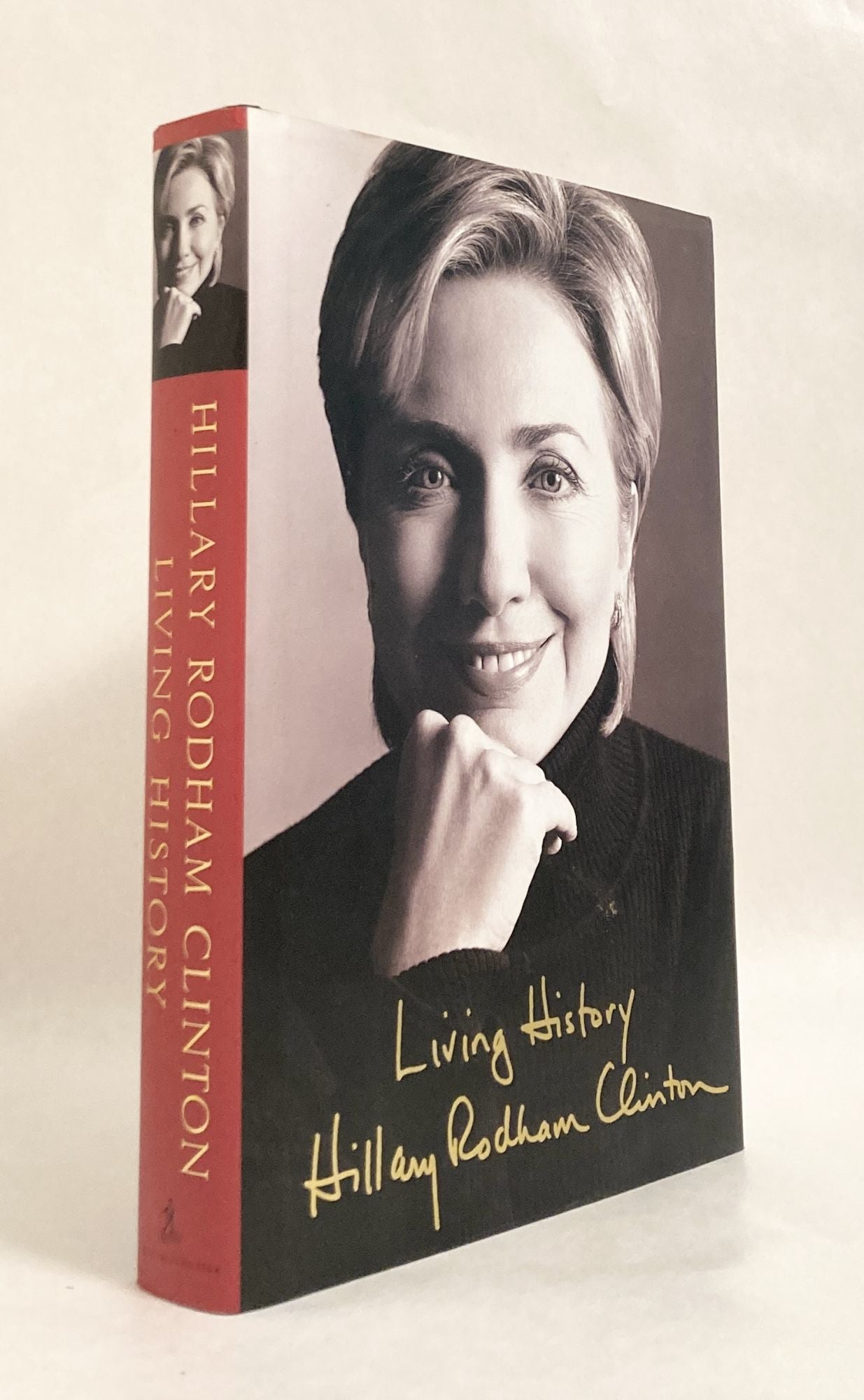 Living History [SIGNED by the author WITH ephemera] by CLINTON, Hillary ...
