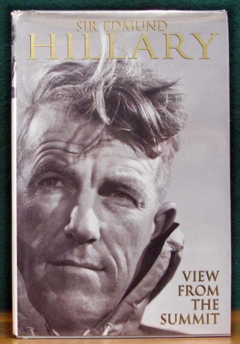 VIEW FROM THE SUMMIT. by HILLARY, Sir Edmund.: (1999) Signed by Author ...