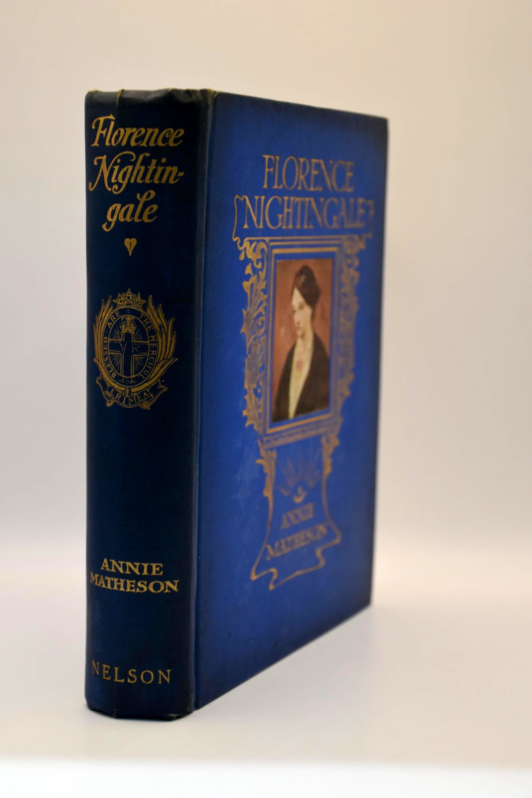 Florence Nightingale: A Biography by Annie Matheson: Very Good Hardback (1914) | HALCYON BOOKS