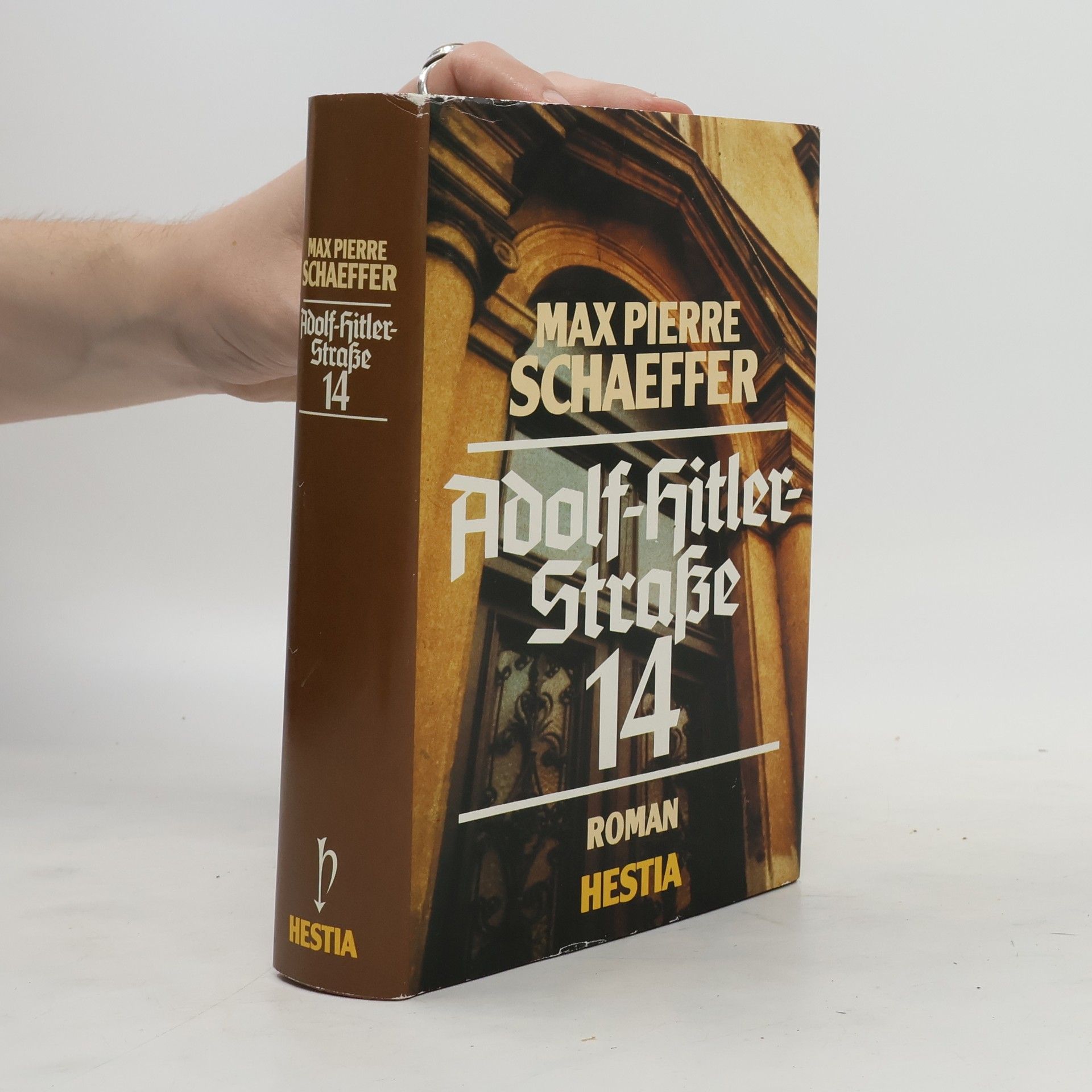 Adolf-Hitler-Straße 14 von Max Pierre Schaeffer: Poor Hardcover (1988 ...