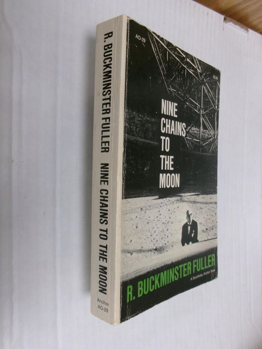 Nine Chains to the Moon by Fuller, R. Buckminster: Very good Paperback ...