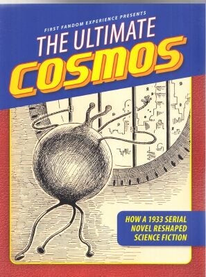 The Ultimate Cosmos: How A 1933 Serial Reshaped Science Fiction by ...