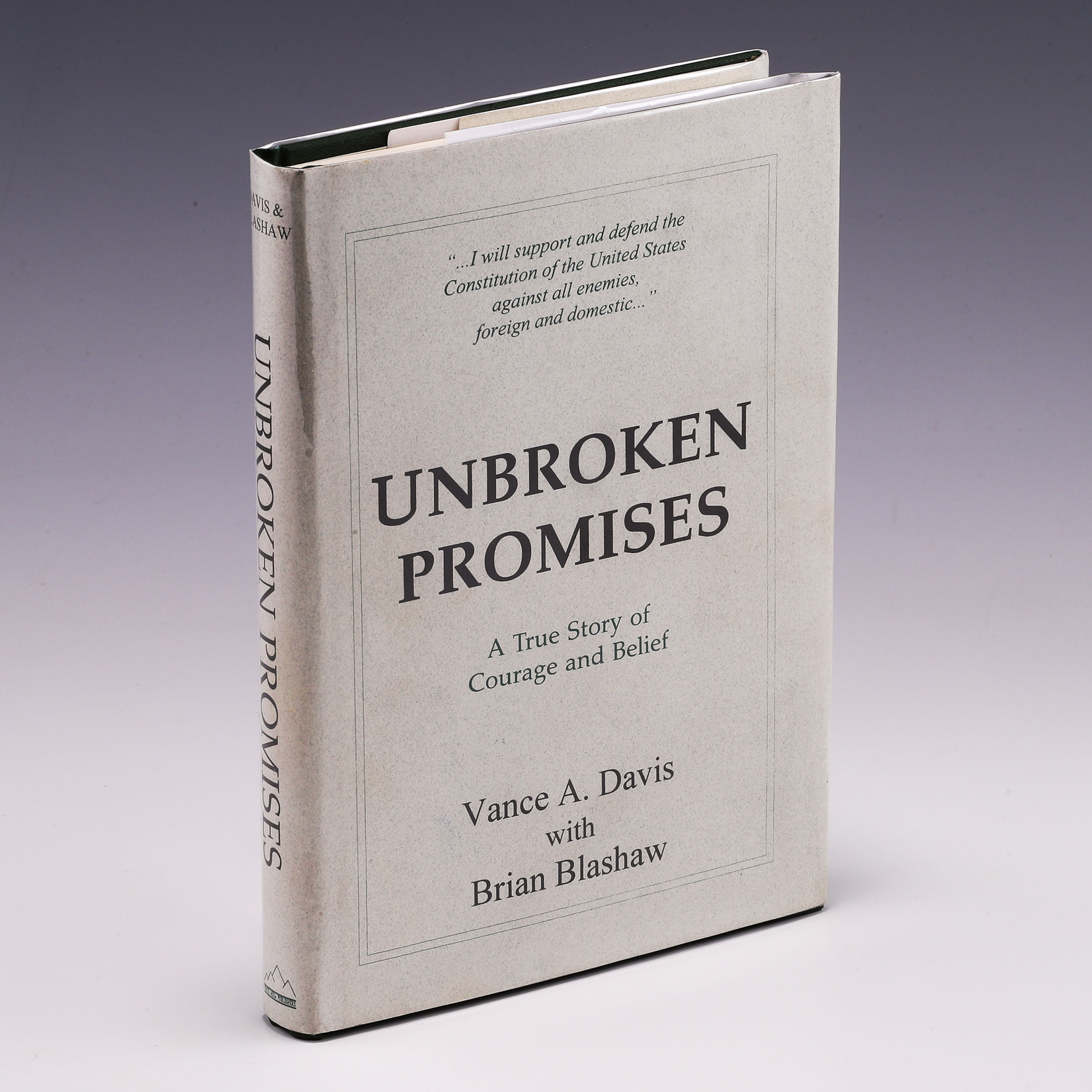Unbroken Promises: A True Story of Courage and Belief by Vance A. Davis ...