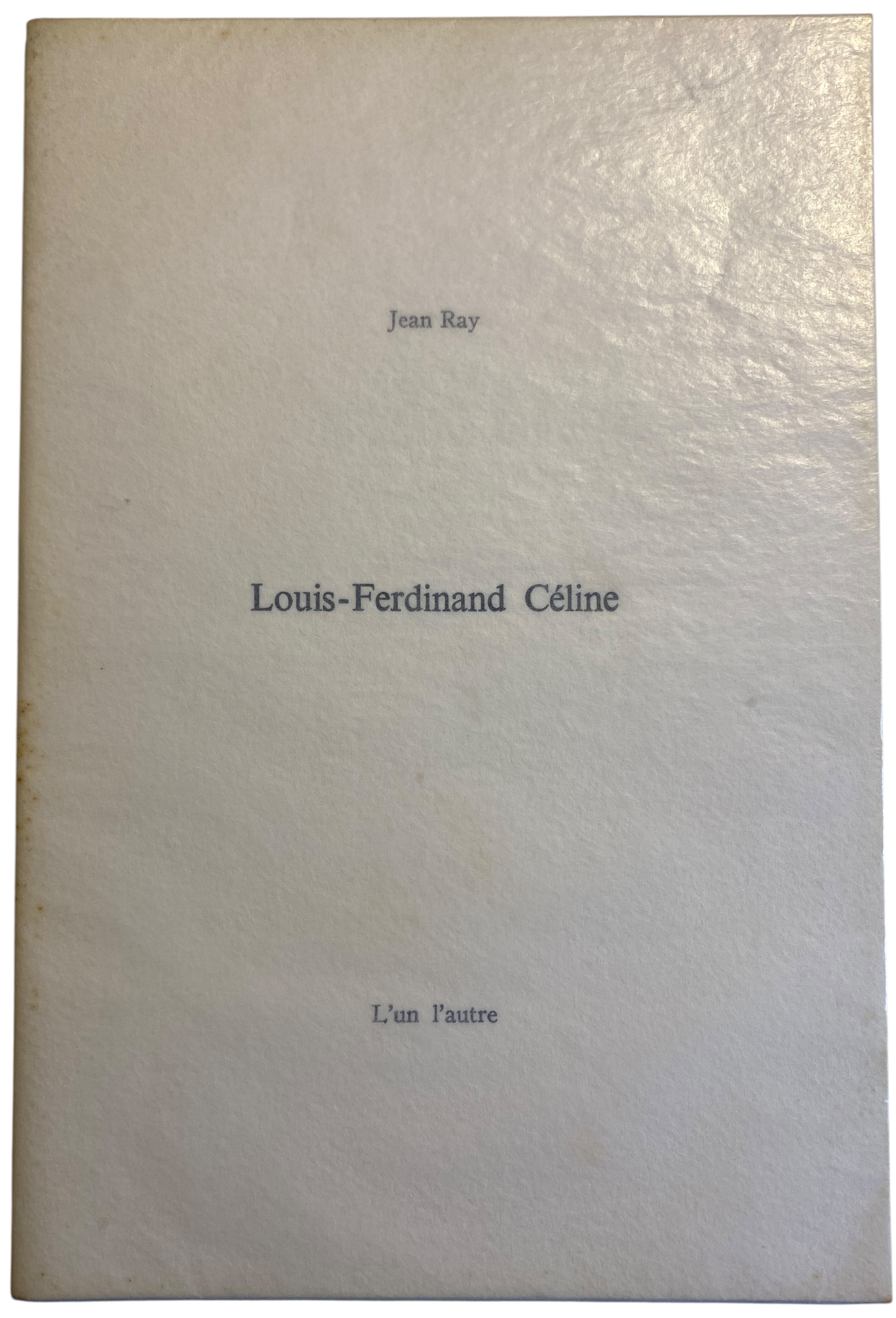 Louis-Ferdinand Céline von RAY, Jean | Harrison-Hiett Rare Books