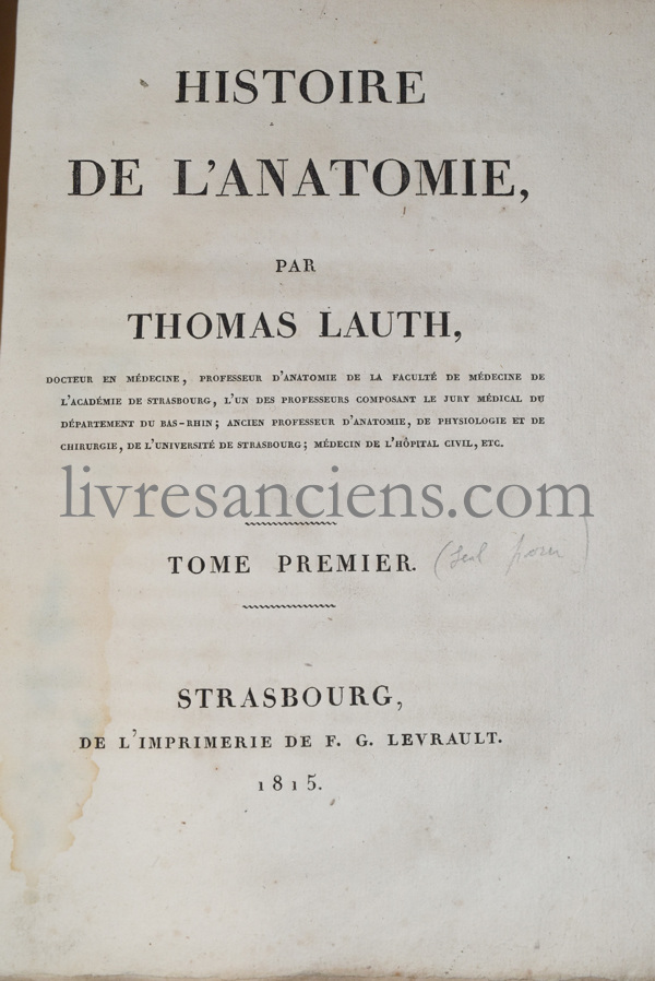 Histoire de l'Anatomie by LAUTH, Thomas: Très bon Couverture rigide ...