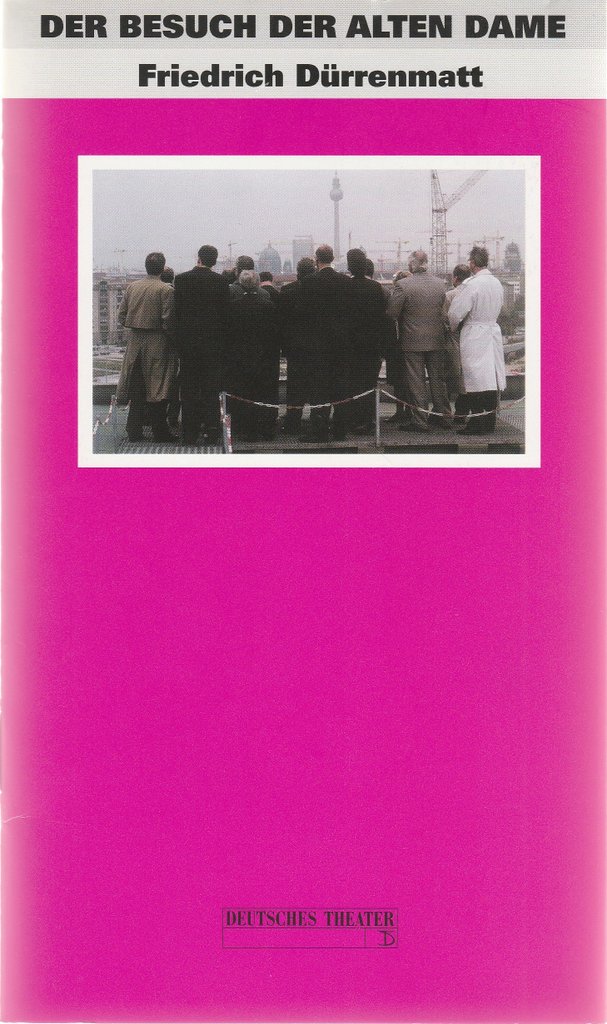Programmheft Friedrich Dürrenmatt DER BESUCH DER ALTEN DAME Premiere 23 ...