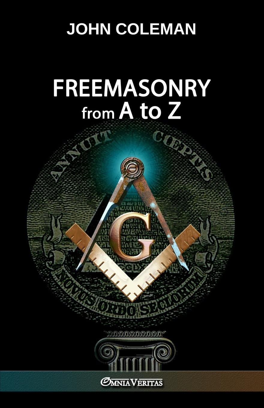 Freemasonry From A To Z by John Coleman: New Paperback (2023 ...