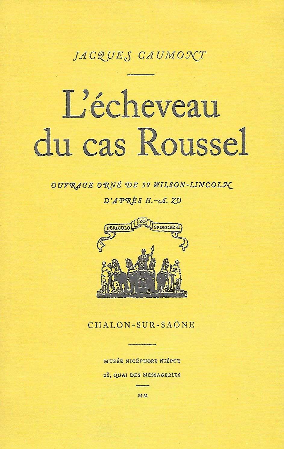 L'écheveau du cas Roussel von CAUMONT (Jacques).: (2000) | Librairie ...