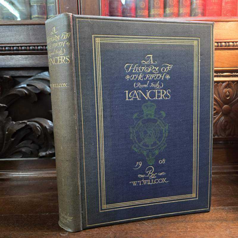 The Historical Records of the Fifth (Royal Irish) Lancers from their ...