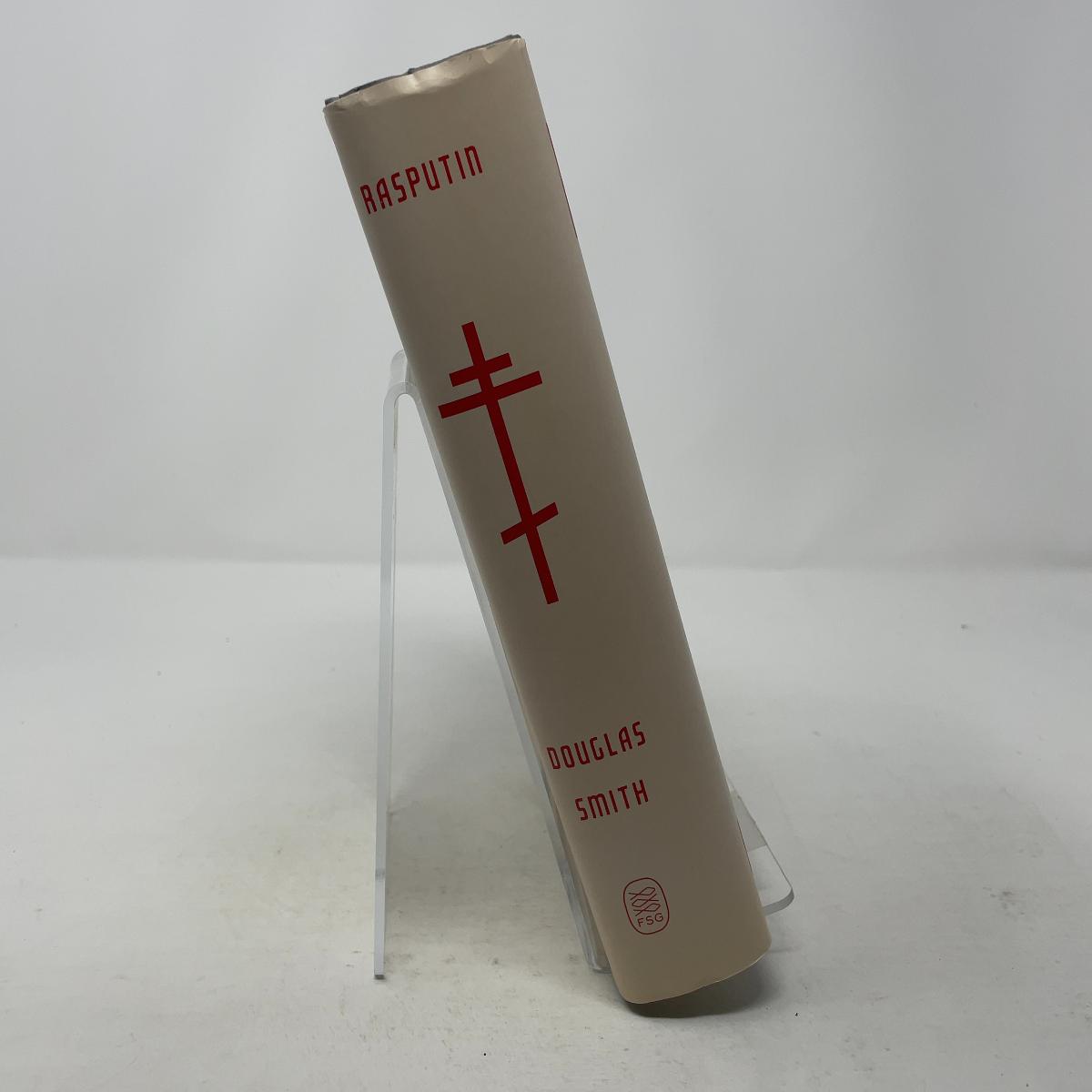 Rasputin: Faith, Power, and the Twilight of the Romanovs by Douglas ...