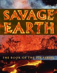 Savage Earth: The Book of the ITV Series by Scarth, Alwyn: Near fine ...