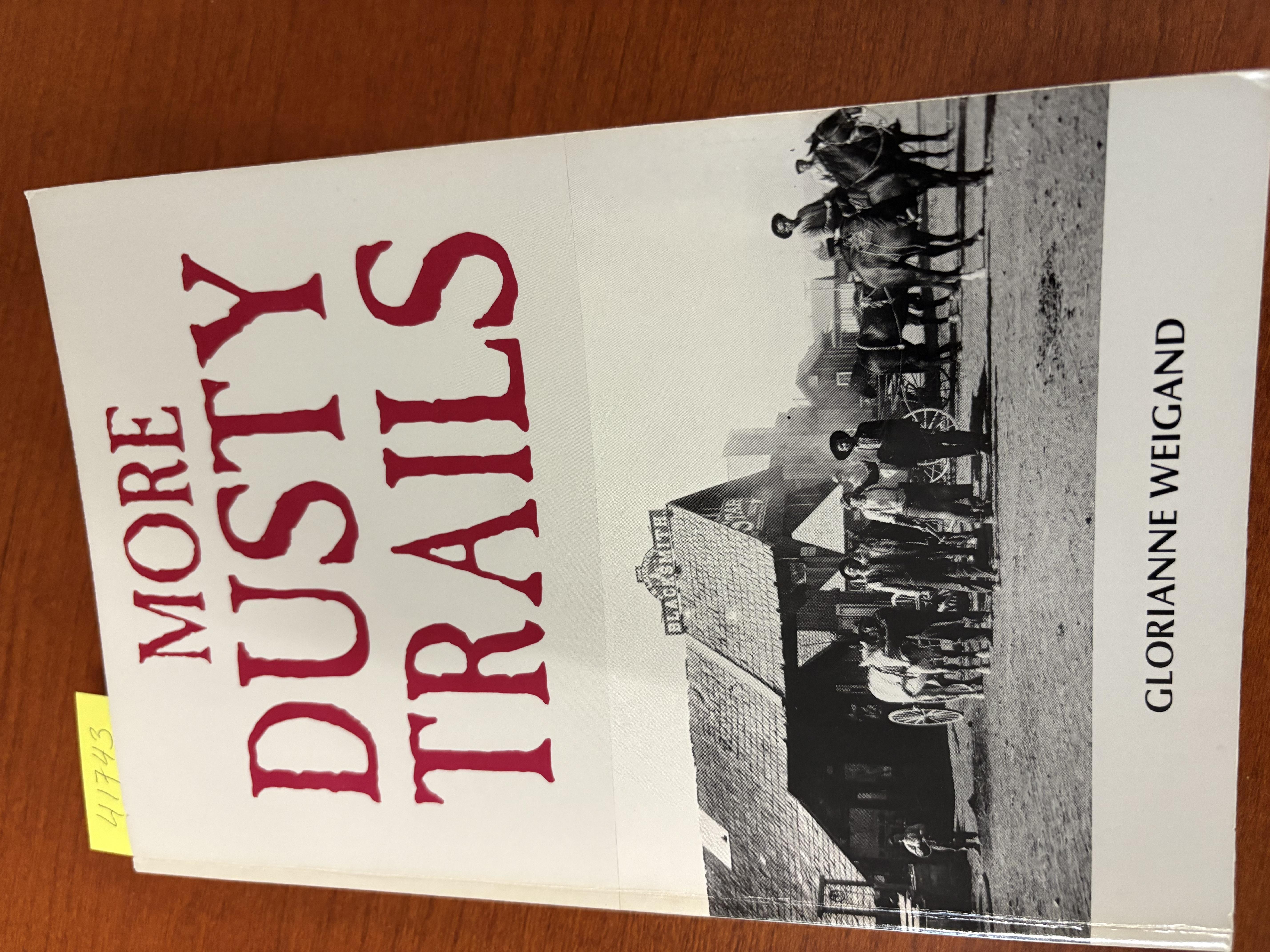 More Dusty Trails by Weigand, Glorianne: Very Good Soft cover (1996 ...