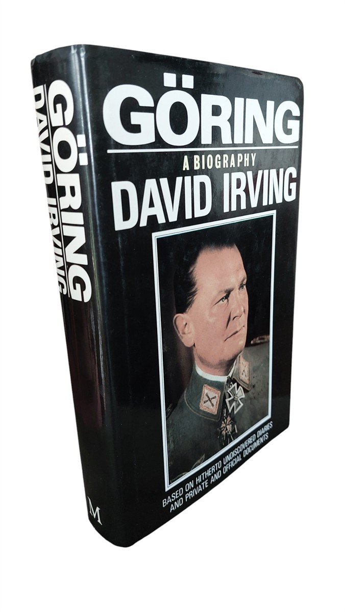 Goring A Biography by David Irving: Very Good Hardcover (1989) First ...