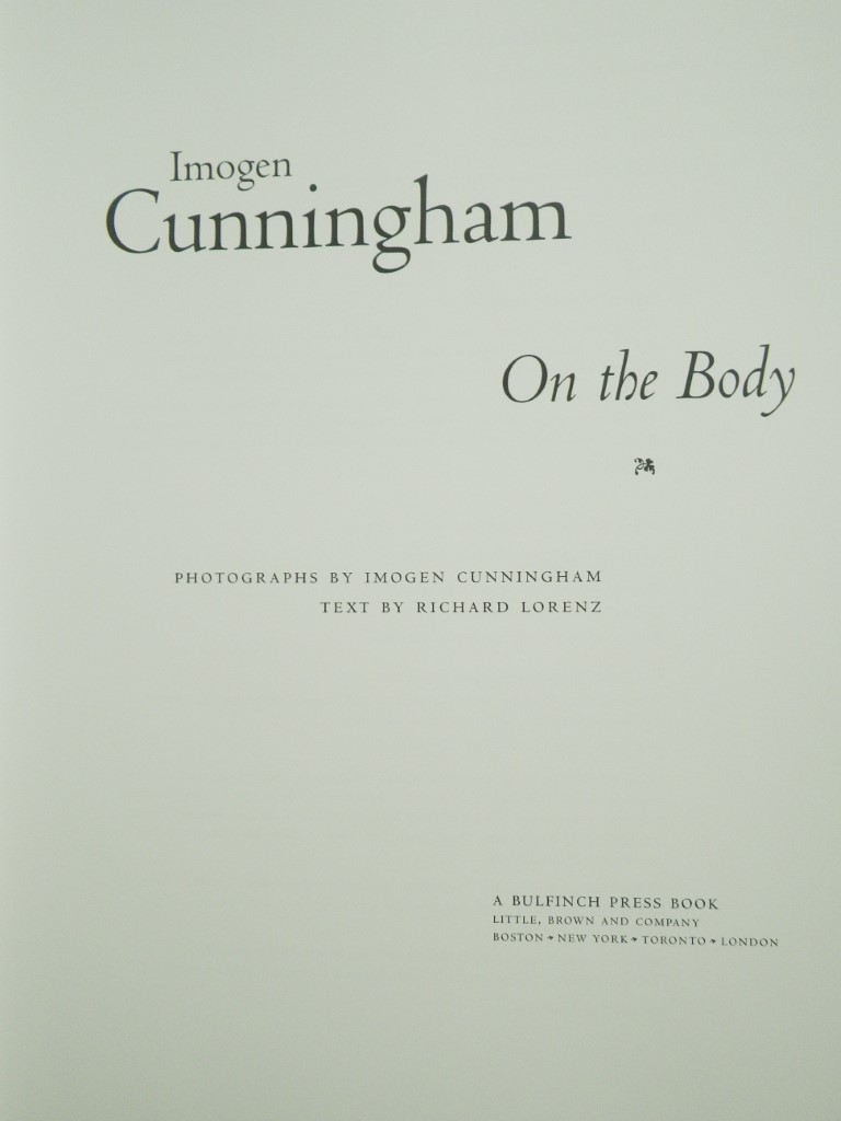 Imogen Cunningham: On the Body by Cunningham, Imogen; Lorenz, Richard ...