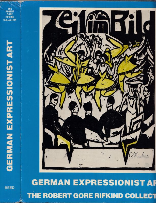 German Expressionist Art - The Robert Gore Rifkind Collection: Prints ...