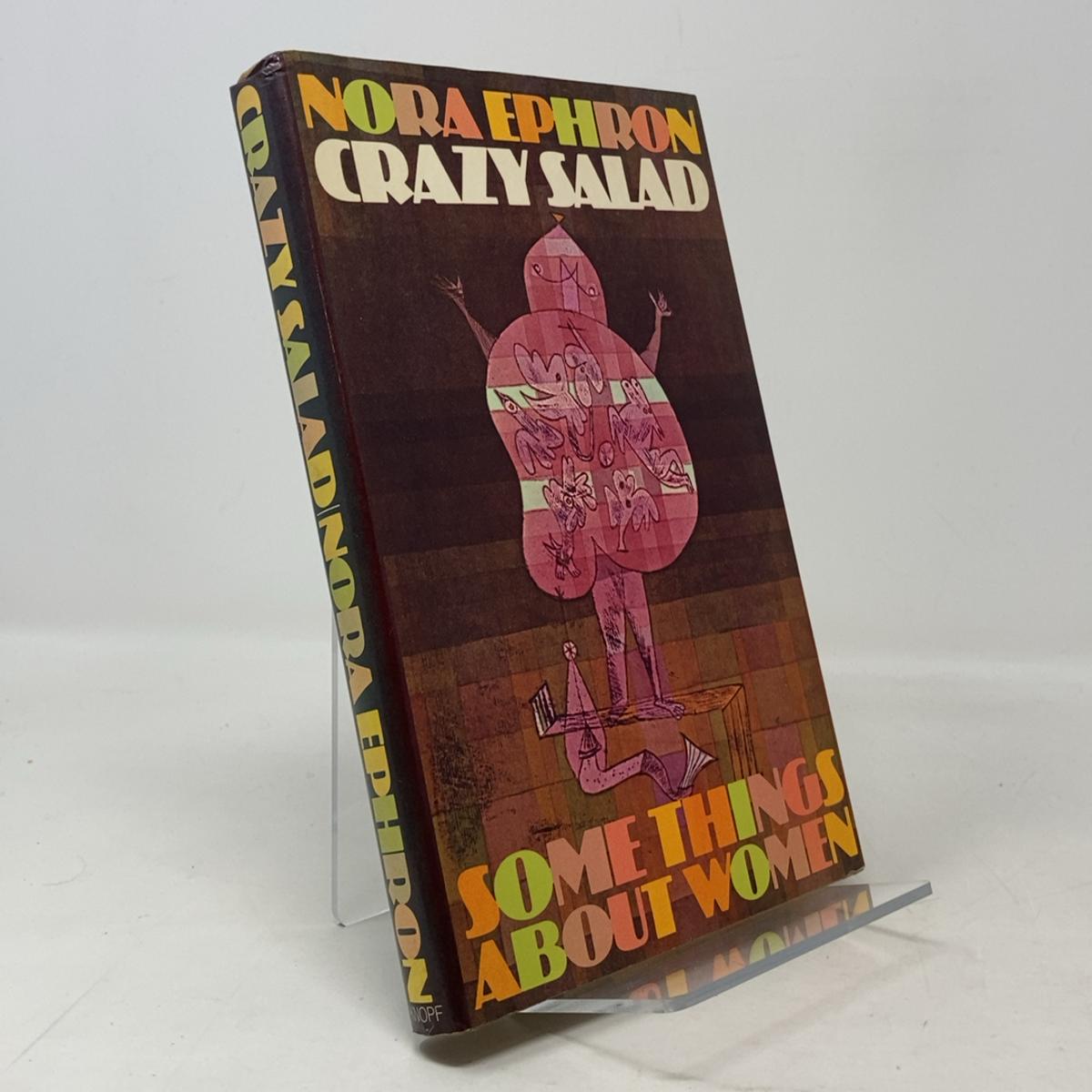 Crazy Salad: Some Things About Women by Nora Ephron: Very Good ...