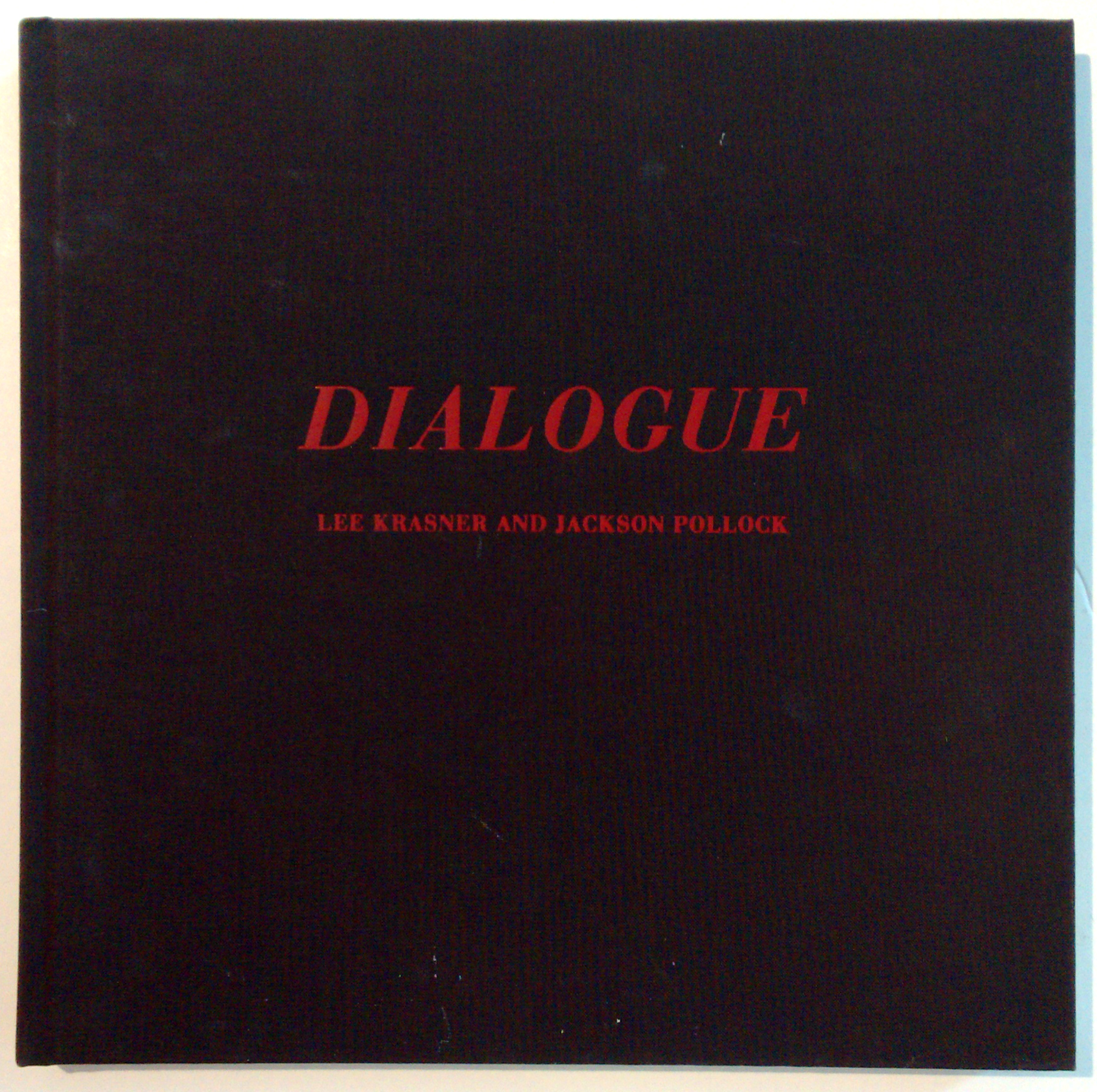 Dialogue : Lee Krasner and Jackson Pollock. In celebration of the ...