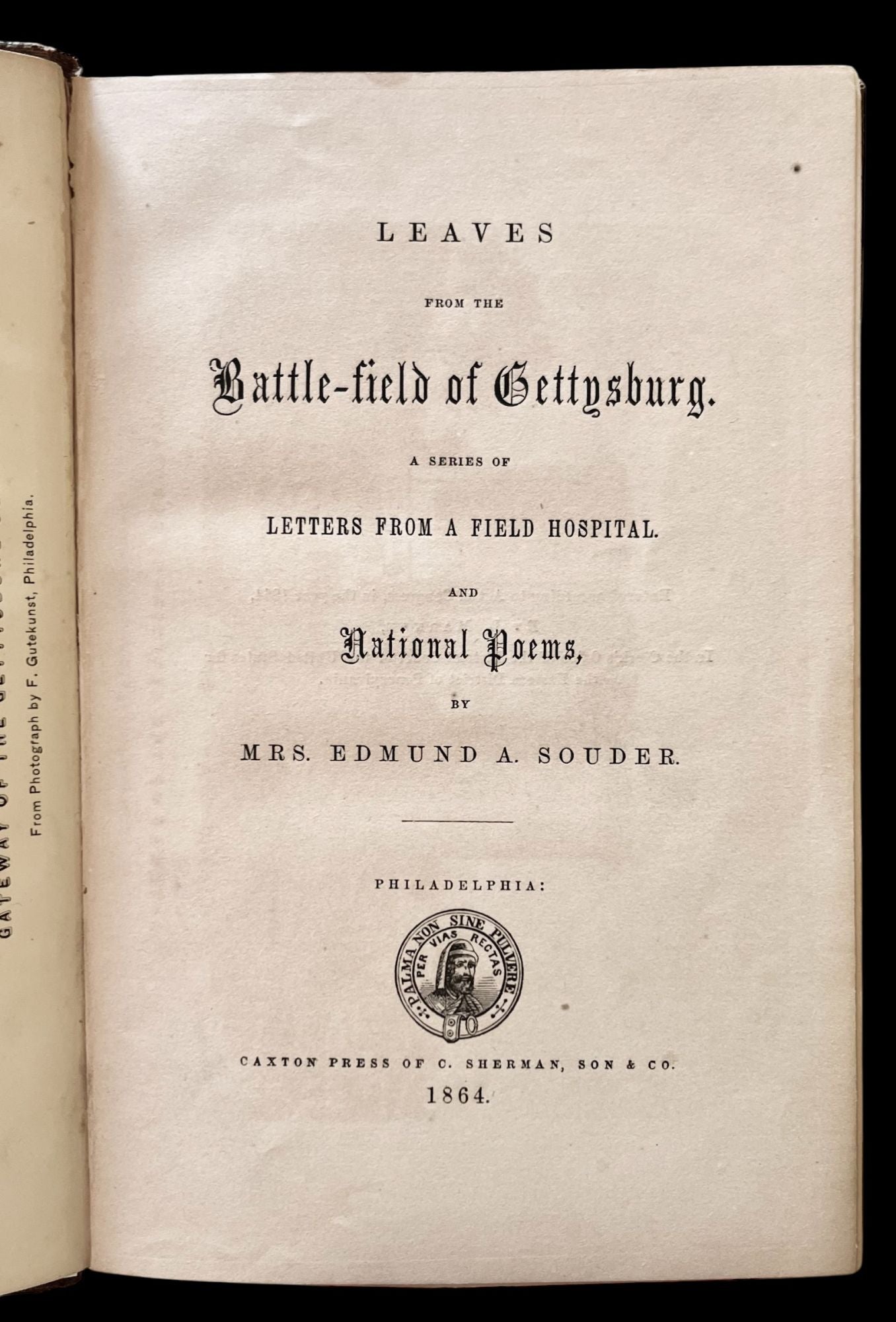 Leaves From the Battle-Field of Gettysburg. A Series of Letters from a ...