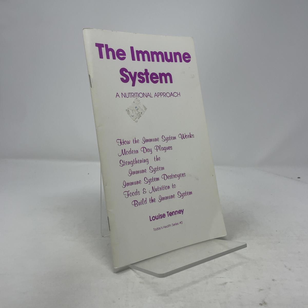 The Immune System: A Nutritional Approach by Louise Tenney: Very Good ...