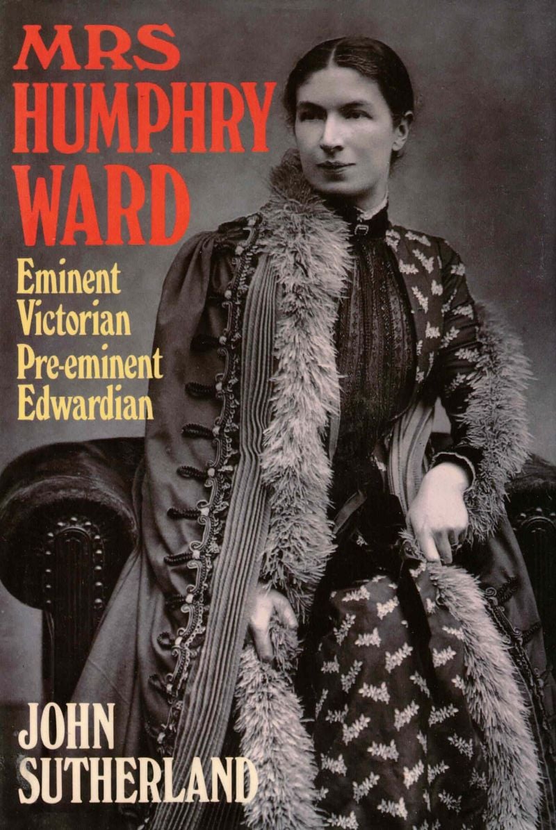 Mrs. Humphry Ward by Sutherland, John: Fine Hardcover/Hardback (1990 ...